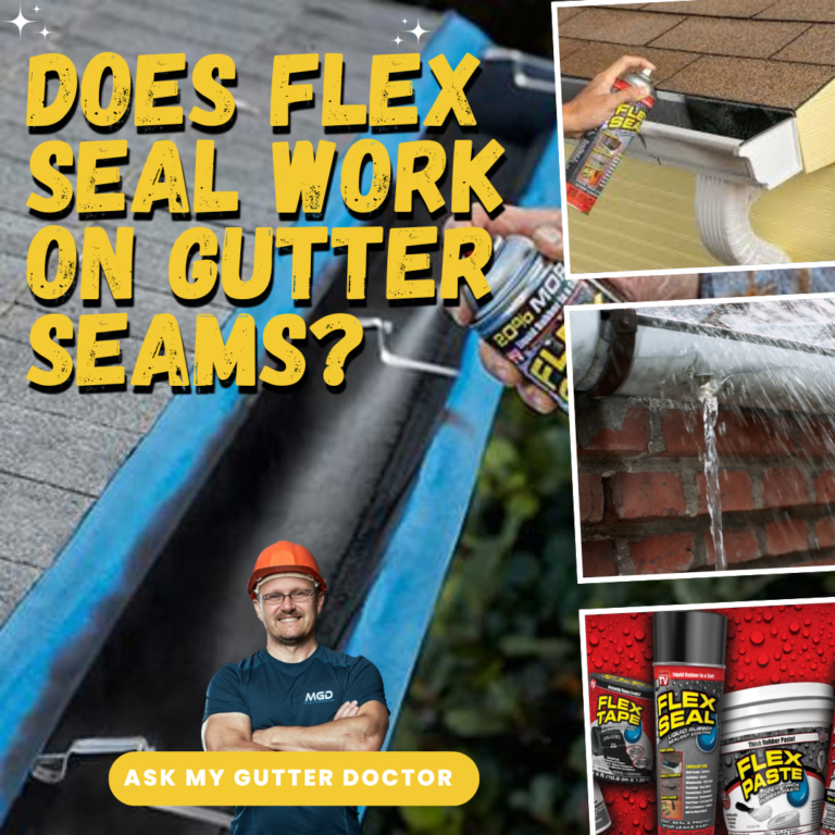 Does Flex Seal Work On Gutter Seams? - My Gutter Doctor