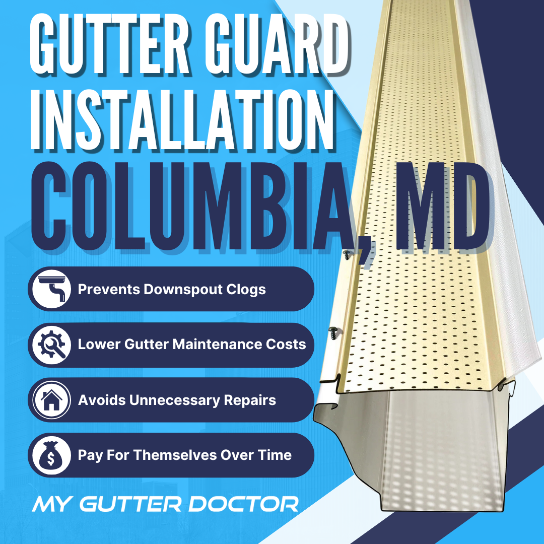 Gutter Guard Installation in Columbia, MD - My Gutter Doctor
